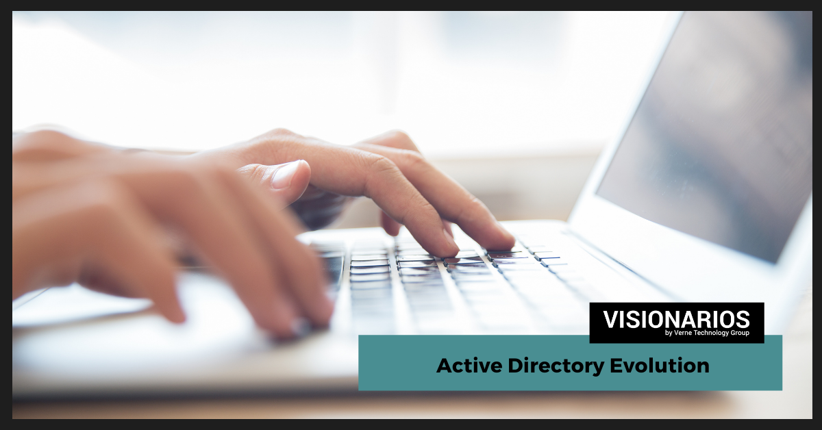 Active Directory Evolution | Visionarios